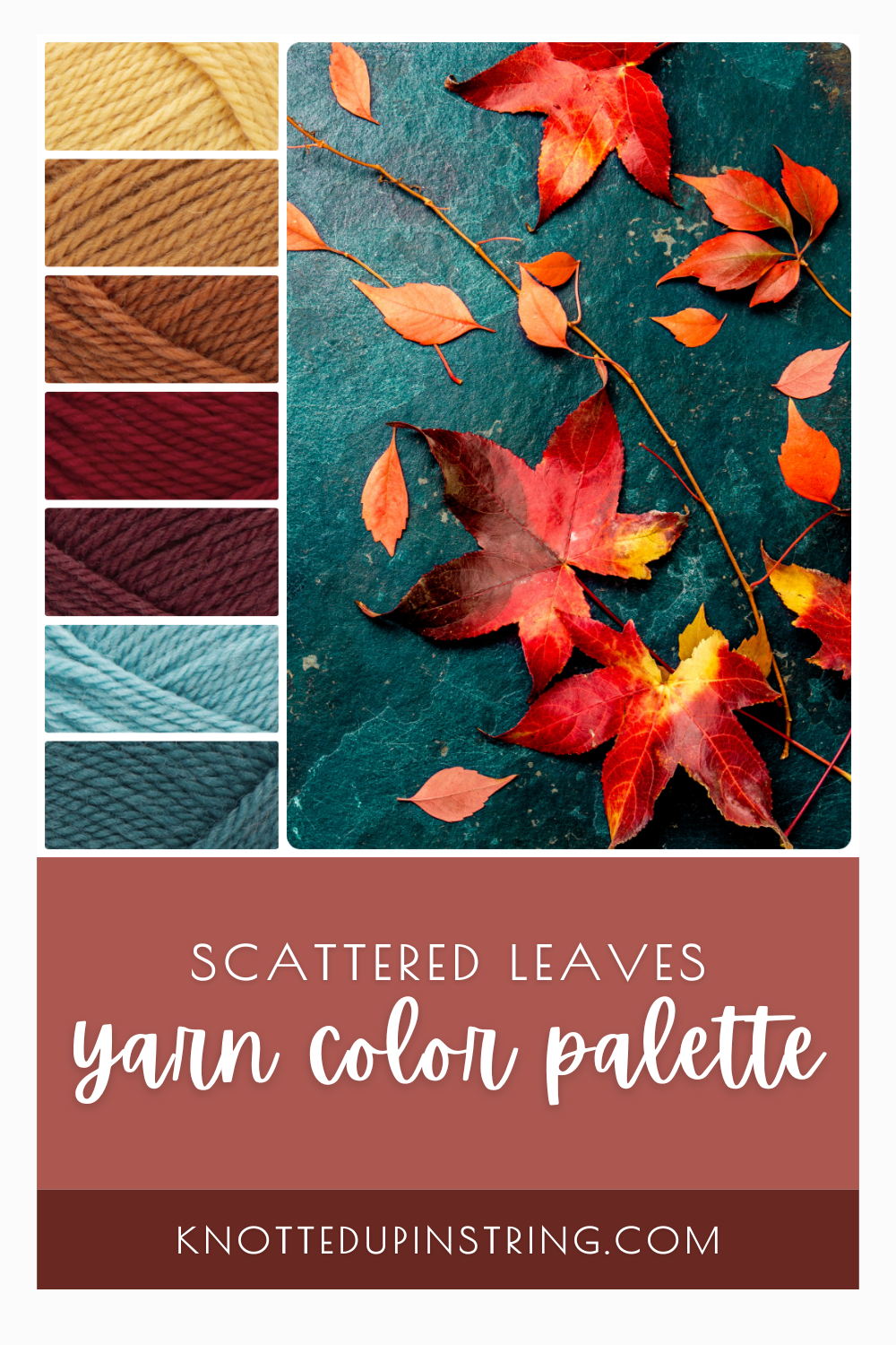 2024 Scattered Leaves Wool Yarn Palette Pinterest Pin – Knotted Up In ...